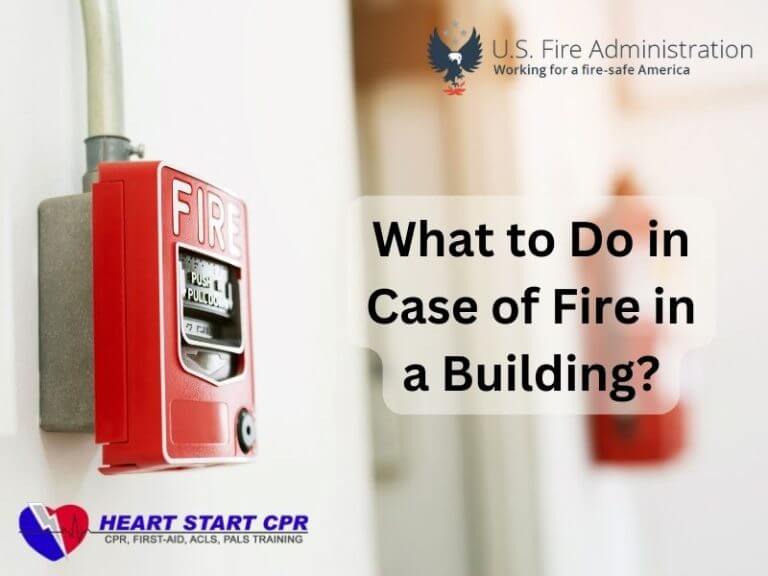 What to Do in Case of Fire in a Building? - Heart Start CPR