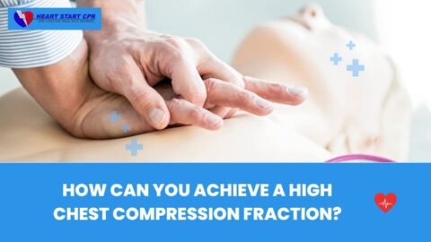 How Can You Achieve a High Chest Compression Fraction?