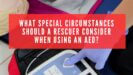 What Special Circumstances Should a Rescuer Consider When Using an AED?