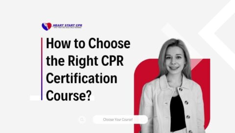 How to Choose the Right CPR Certification Course?