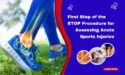 What is the First Step of the STOP Procedure for Assessing Acute Sports ...