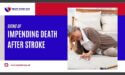 11 Signs of Impending Death After a Stroke