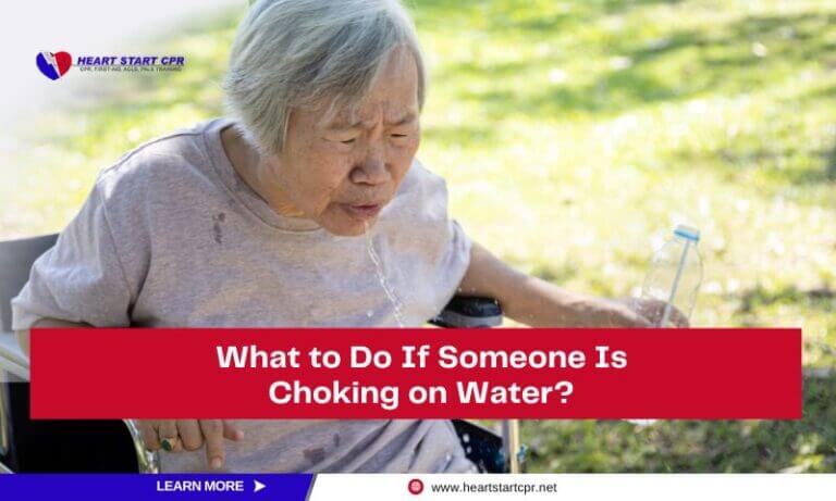 Choking on Water: What To Do If Someone Is Choking on Water